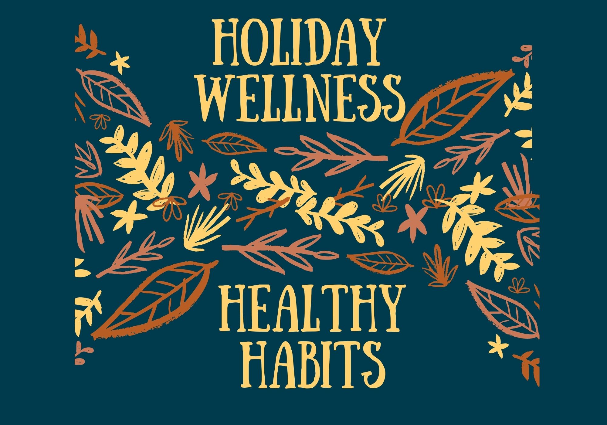 Holiday Healthy Habits - Debra Klein